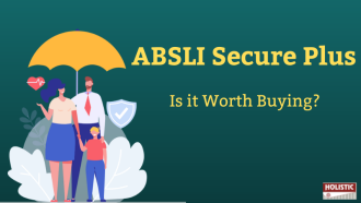 Comprehensive Review of ABSLI Secure Plus Plan: Is it good or bad?