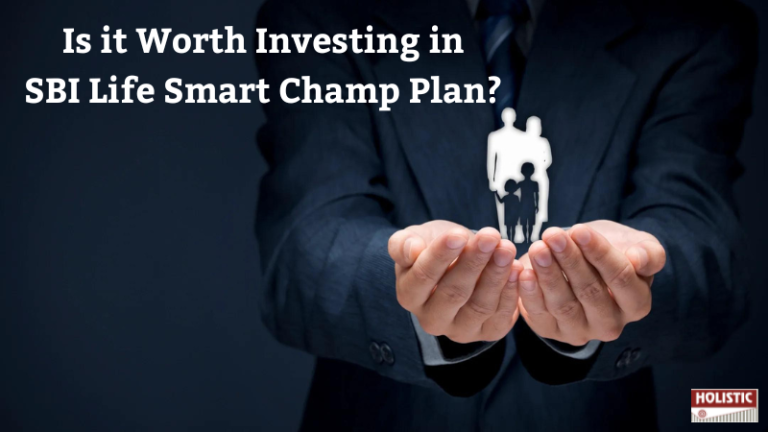 Investing in the SBI Life Champ Plan: Is it Good or Bad?