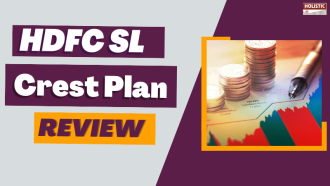 HDFC SL Crest Plan: Review – Good or Bad?