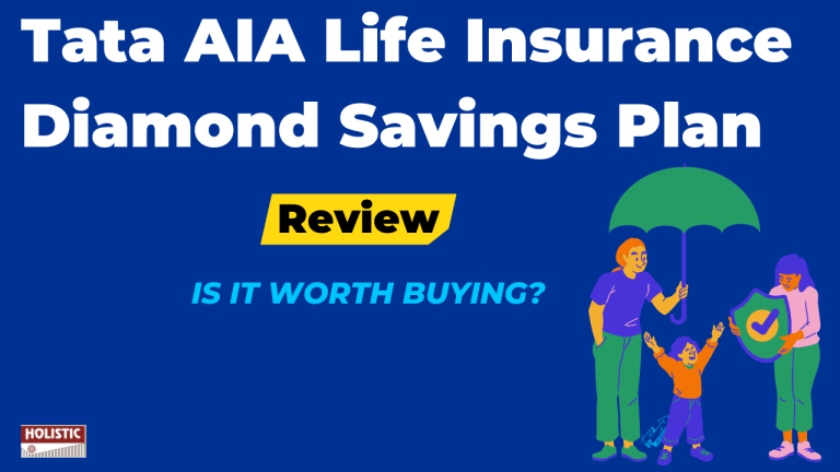 Tata AIA Life Insurance Diamond Savings Plan Review: Good or Bad?