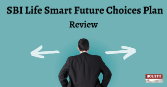SBI Life Smart Future Choices Plan Review: Good or Bad?